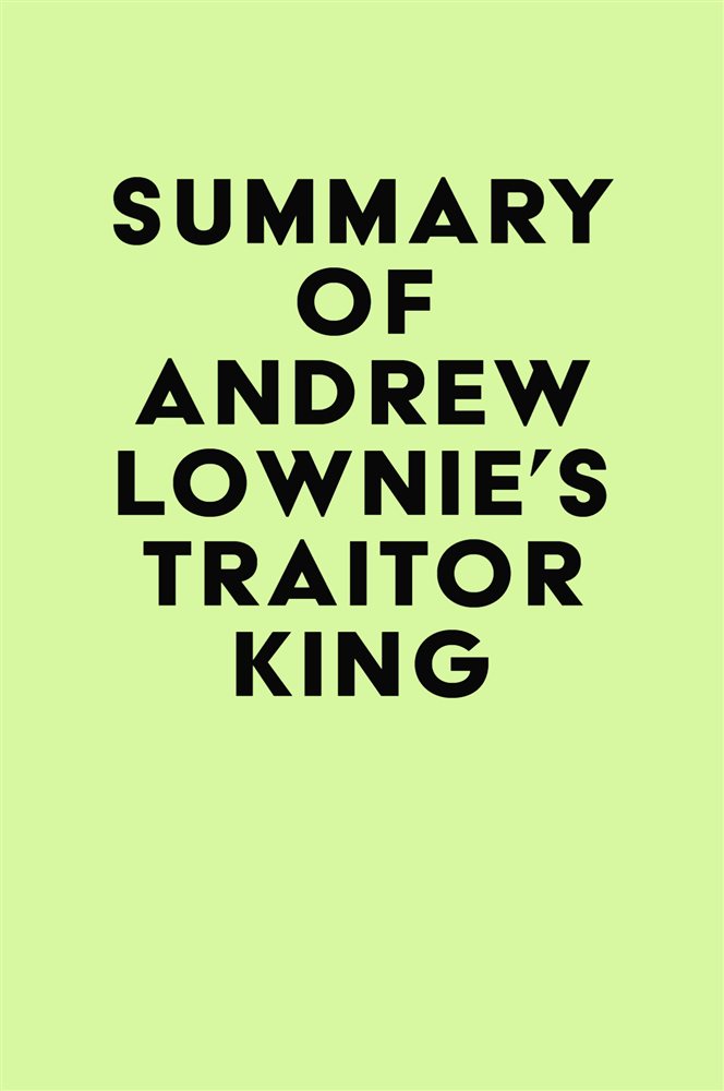 Summary of Andrew Lownie's Traitor King by IRB Media (ebook)