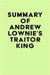 Summary of Andrew Lownie's Traitor King by IRB Media (ebook)