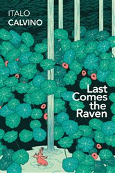 Last Comes the Raven by Italo Calvino (ebook)