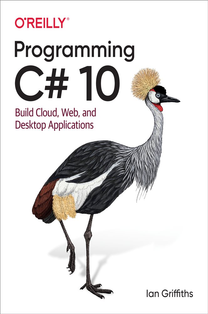 Programming C# 10 by Ian Griffiths (ebook)