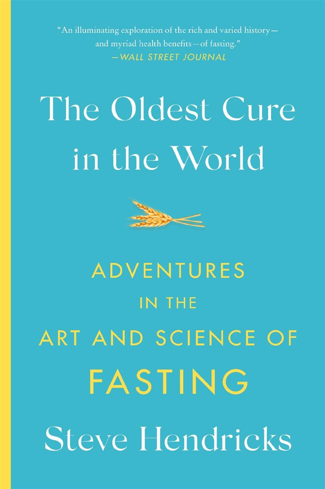 The Oldest Cure in the World by Steve Hendricks (ebook)