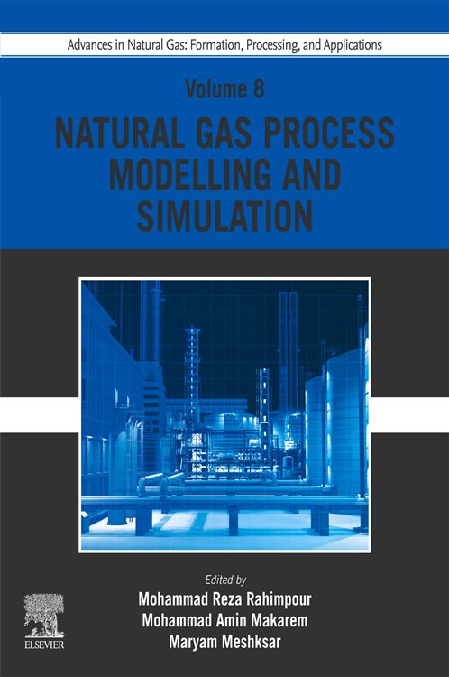 Advances in Natural Gas: Formation, Processing, and Applications. Volume 8: Natural Gas Process ...