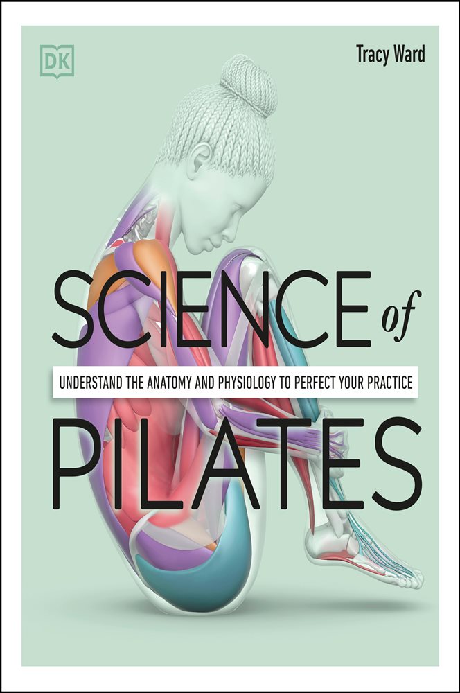 Science of Pilates by Tracy Ward (ebook)