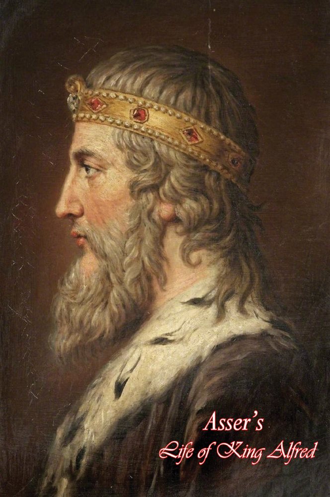 Asser's Life of King Alfred by Asser (ebook)