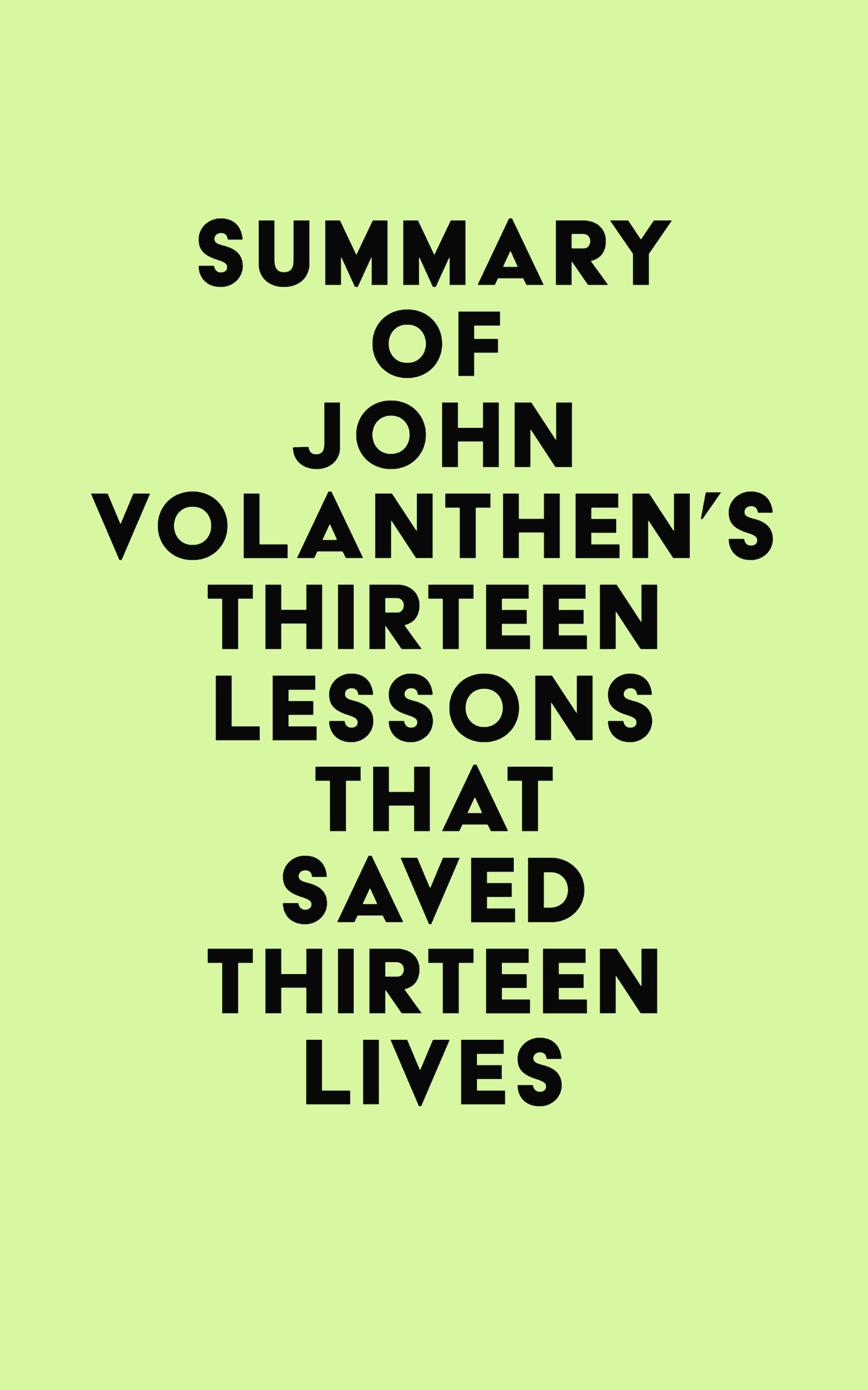 ISBN 9798350017946 - Summary of John Volanthen's Thirteen Lessons that ...