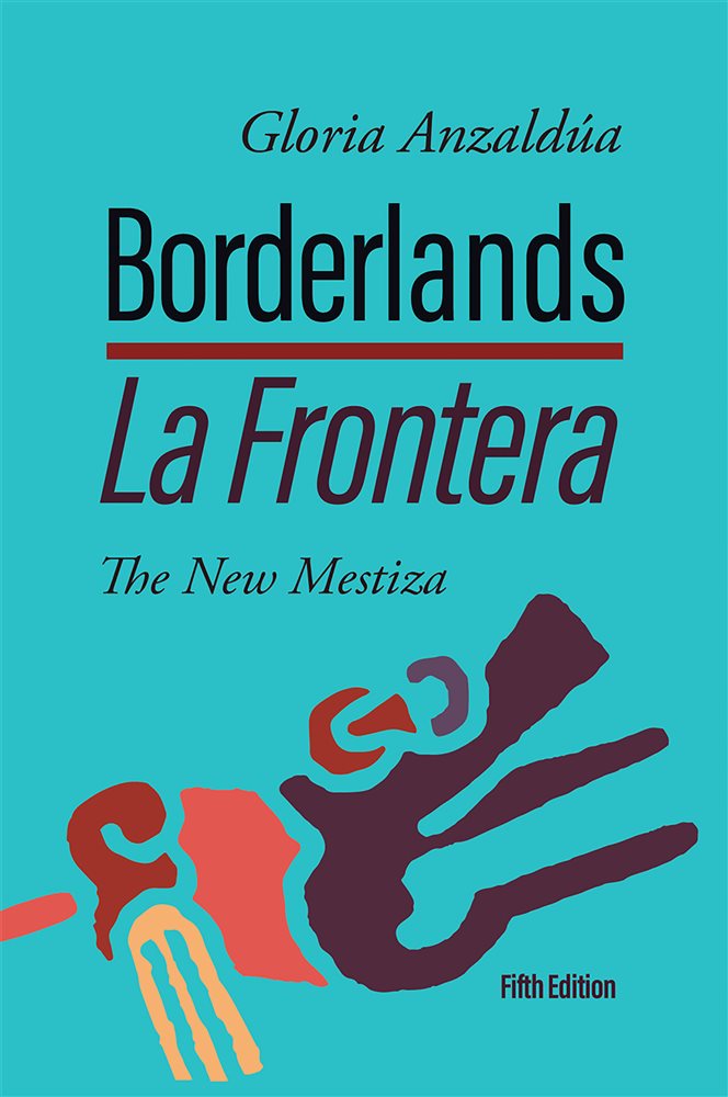 Borderlands/La Frontera by Gloria Anzaldúa (ebook)