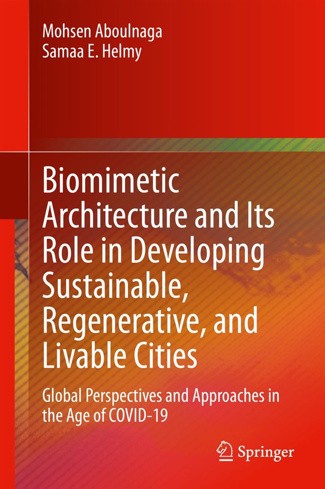 Biomimetic Architecture and Its Role in Developing Sustainable ...