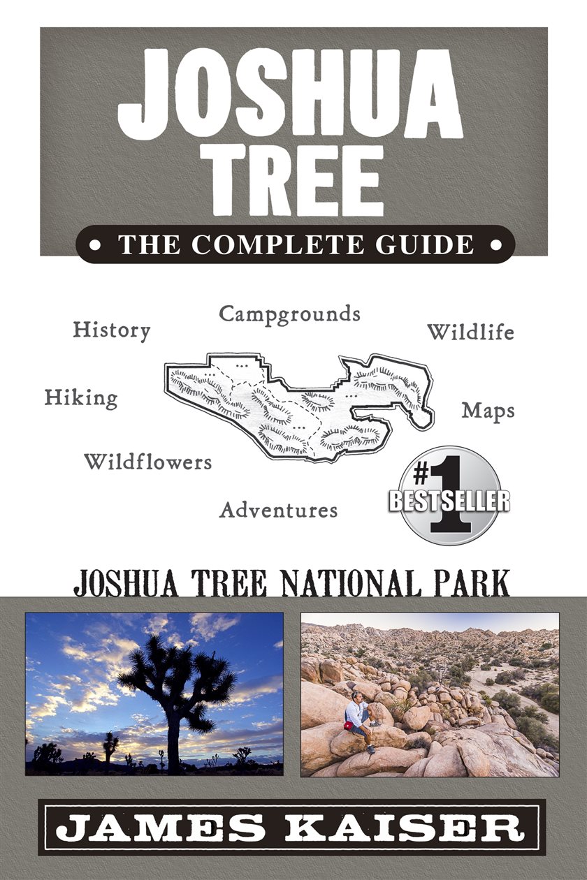 Joshua Tree National Park: The Complete Guide (8th ed.)