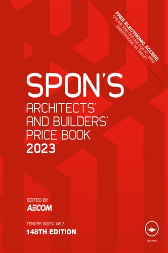 Spon's Architects' and Builders' Price Book 2023 (148th ed.)