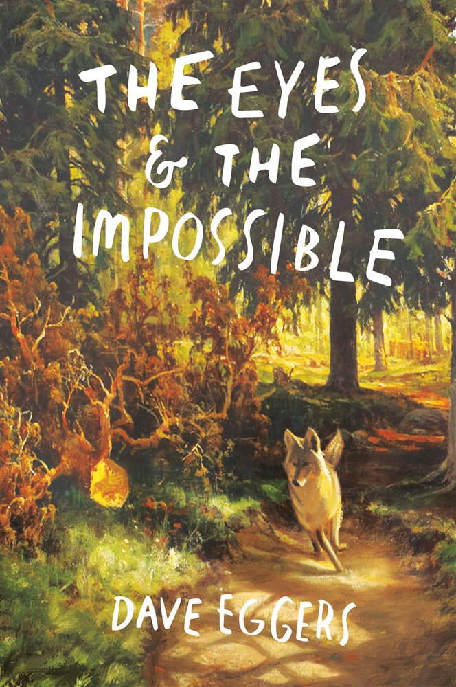 The Eyes and the Impossible by Dave Eggers (ebook)
