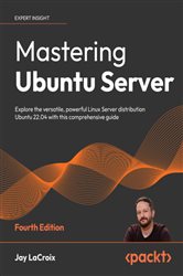 Mastering Ubuntu Server by Jay LaCroix (ebook)