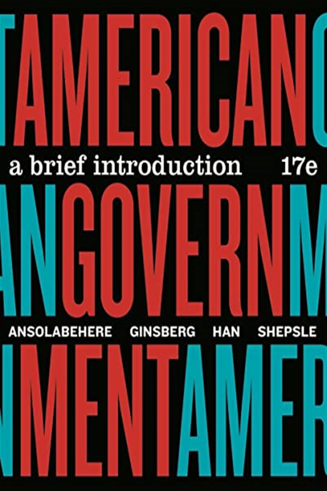 American Government (17th ed.) by Theodore J. Lowi (ebook)