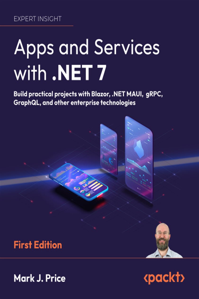 Apps and Services with .NET 7 by Mark J. Price (ebook)