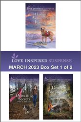 Love Inspired Suspense March 2023 - Box Set 1 of 2/Alaskan Avalanche Escape/Detecting Secrets ...