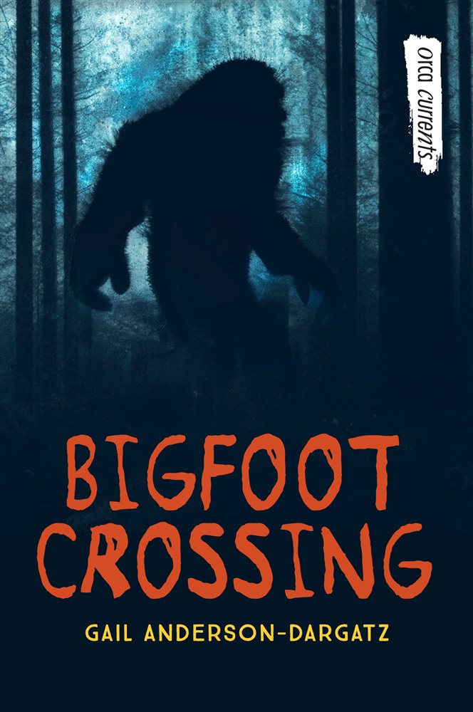 Bigfoot Crossing by Gail Anderson-Dargatz (ebook)