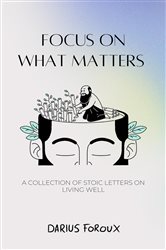 Focus on What Matters by Darius Foroux (ebook)