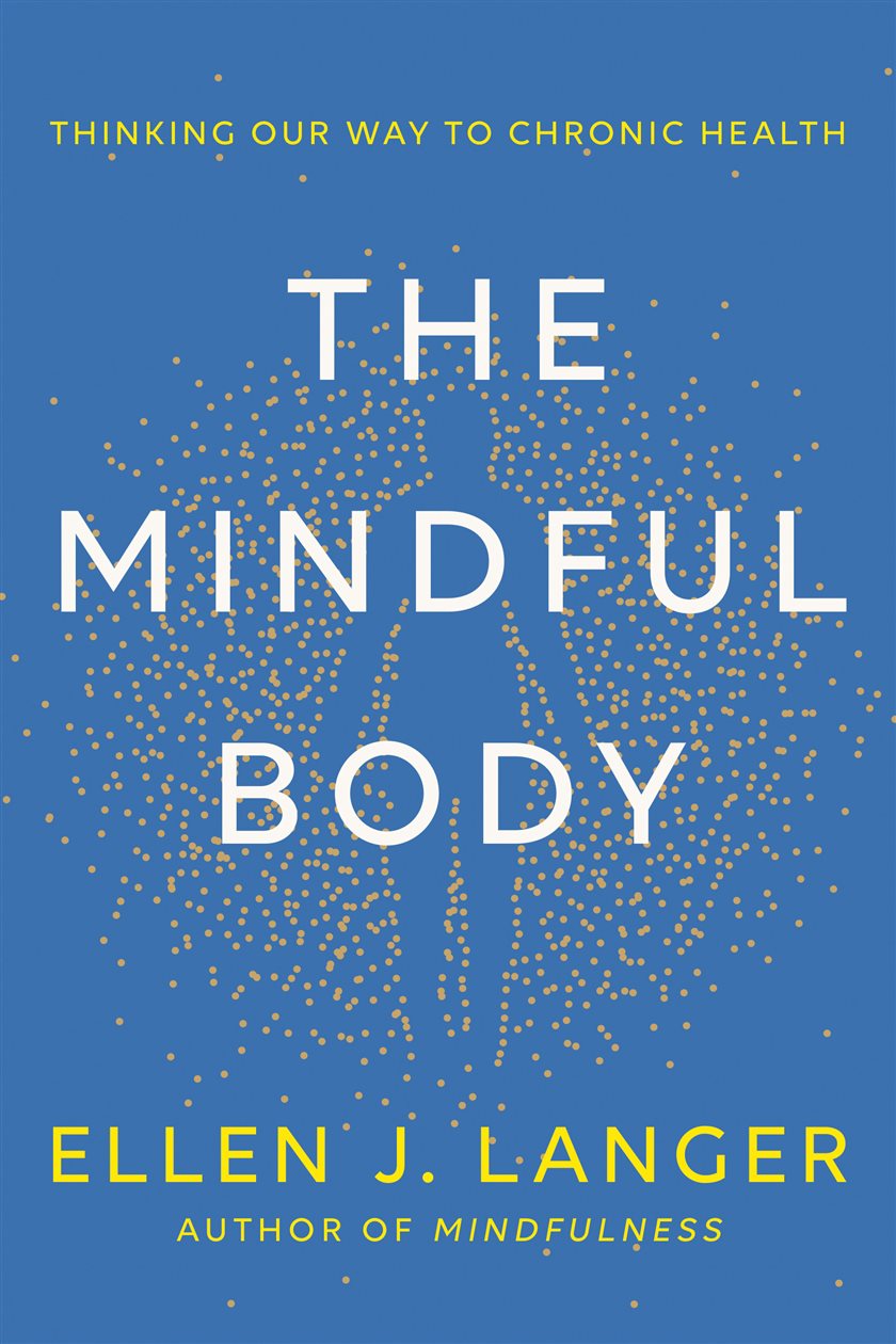 The Mindful Body by Ellen J. Langer (ebook)