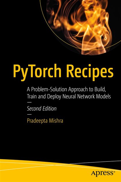 PyTorch Recipes (2nd ed.) by Pradeepta Mishra (ebook)