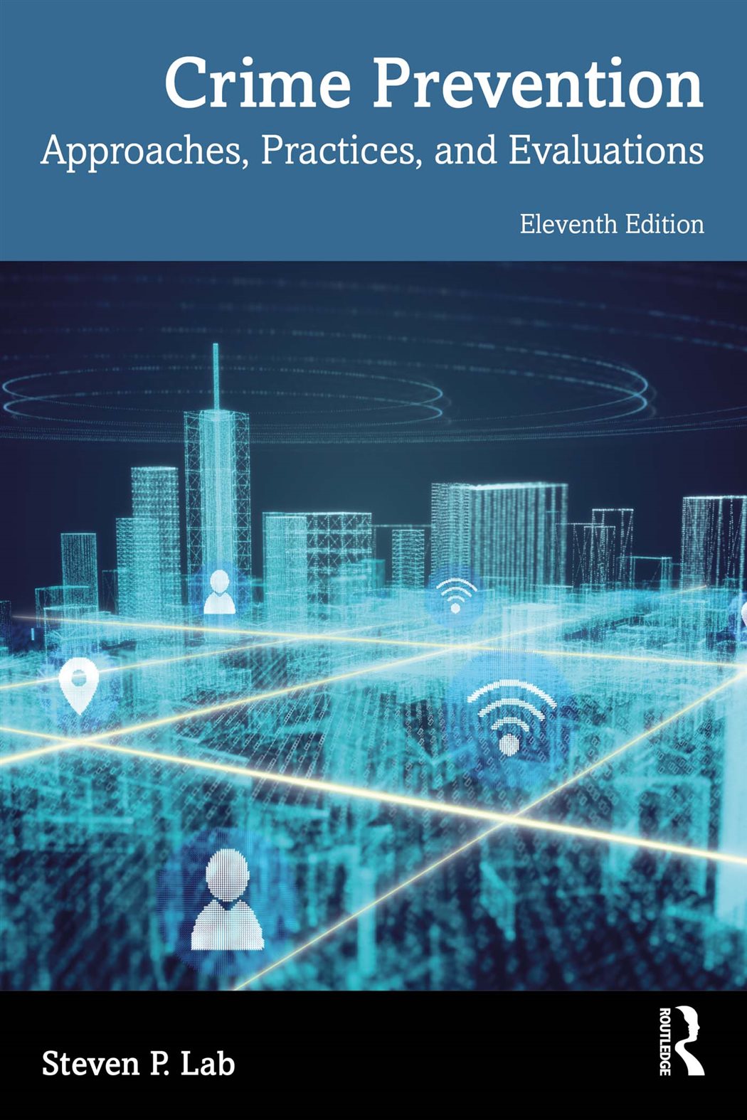 Crime Prevention (11th ed.) by Steven P. Lab (ebook)