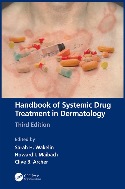 Handbook of Systemic Drug Treatment in Dermatology (3rd ed.)
