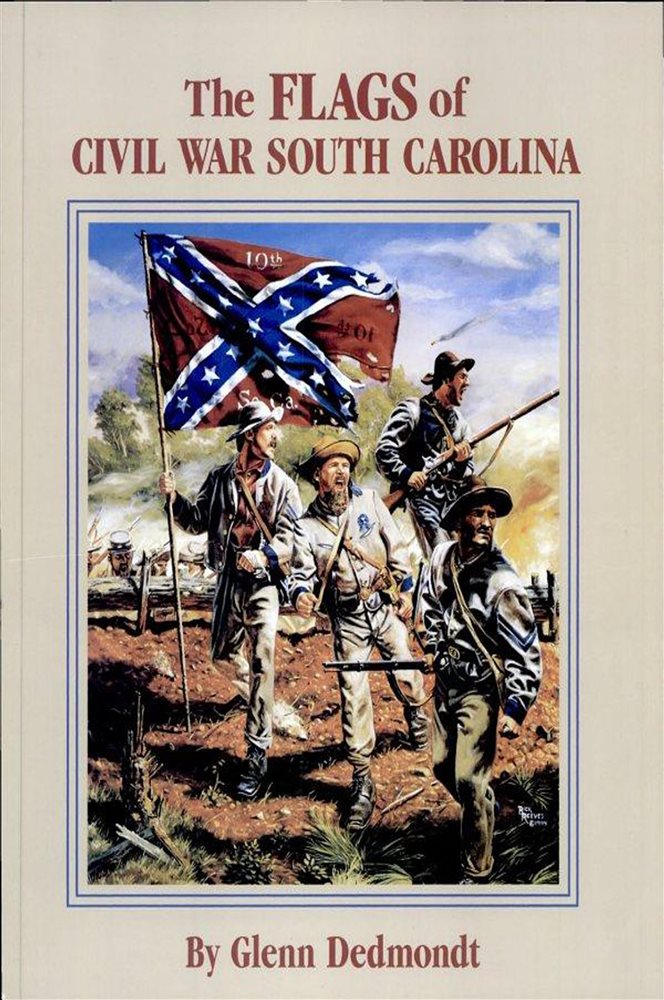 The Flags of Civil War South Carolina by Glenn Dedmondt (ebook)