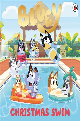 Bluey Christmas Swim By Bluey Ebook