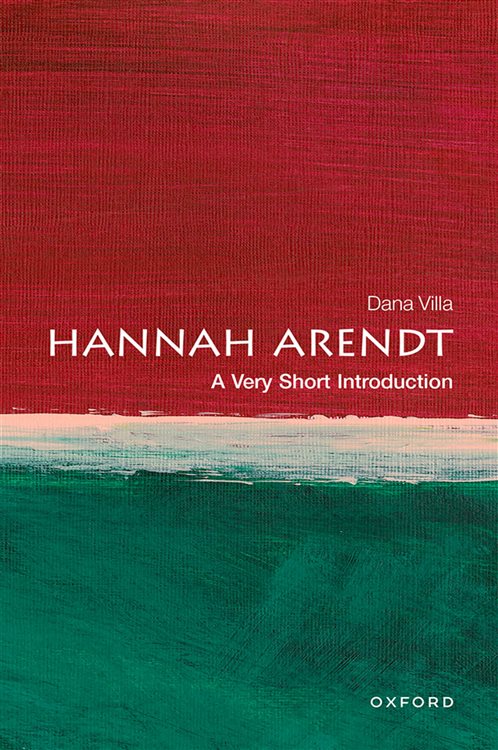 Hannah Arendt: A Very Short Introduction by Dana Villa (ebook)