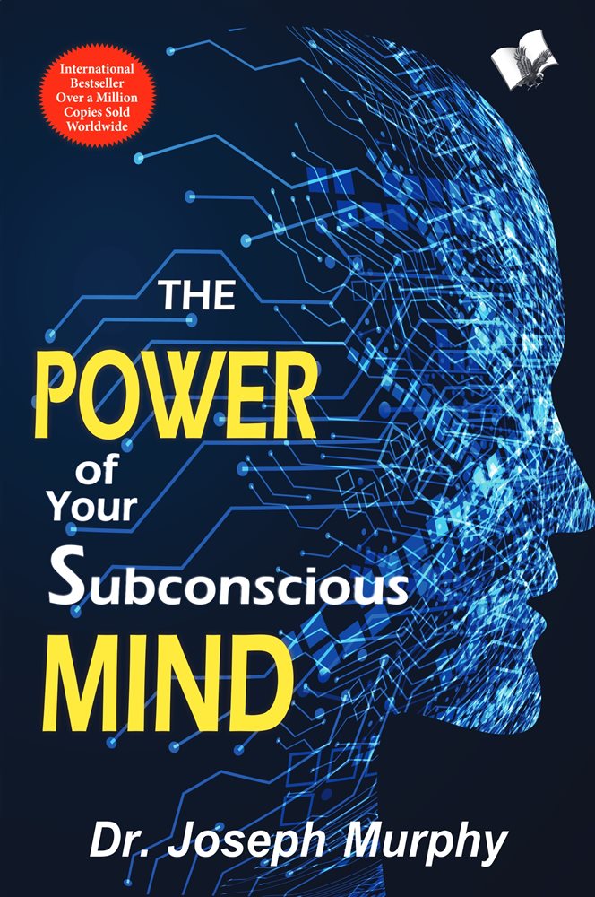 The Power of Your Subconscious Mind by Joseph Murphy (ebook)