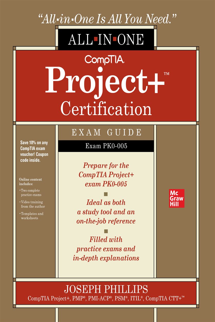 CompTIA Project+ Certification All-in-One Exam Guide (Exam PK0-005)