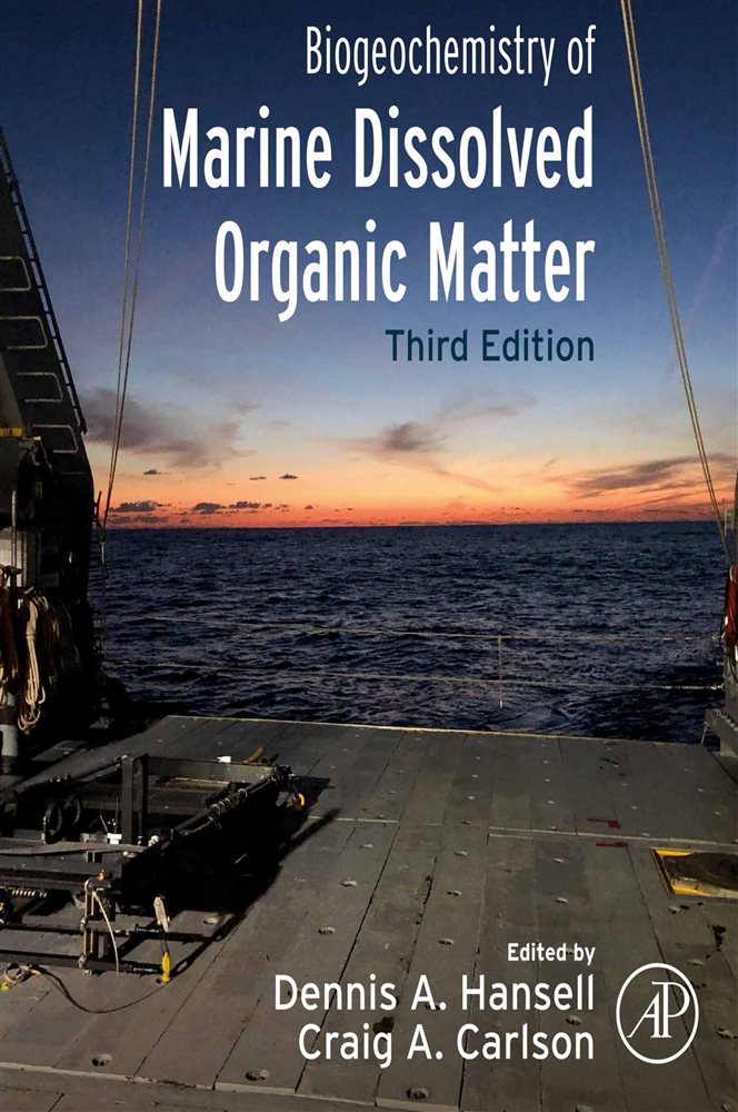 Biogeochemistry of Marine Dissolved Organic Matter (3rd ed.) Biogeochemistry of Marine Dissolved Organic Matter (3rd ed.)