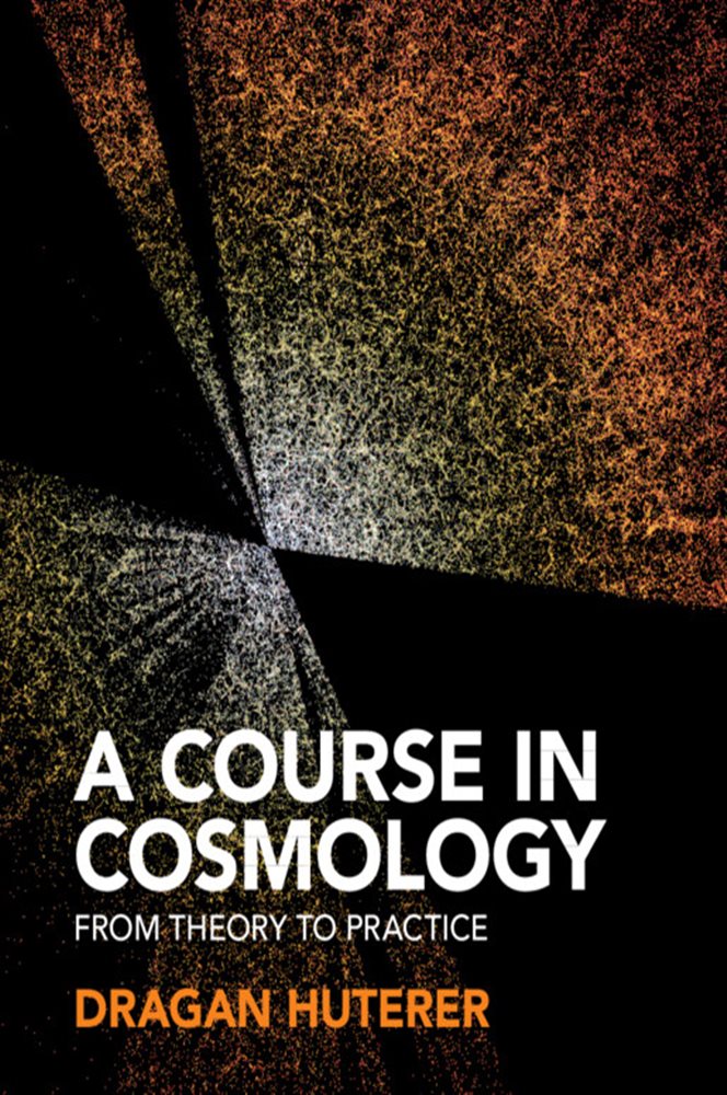 A Course in Cosmology by Dragan Huterer (ebook)