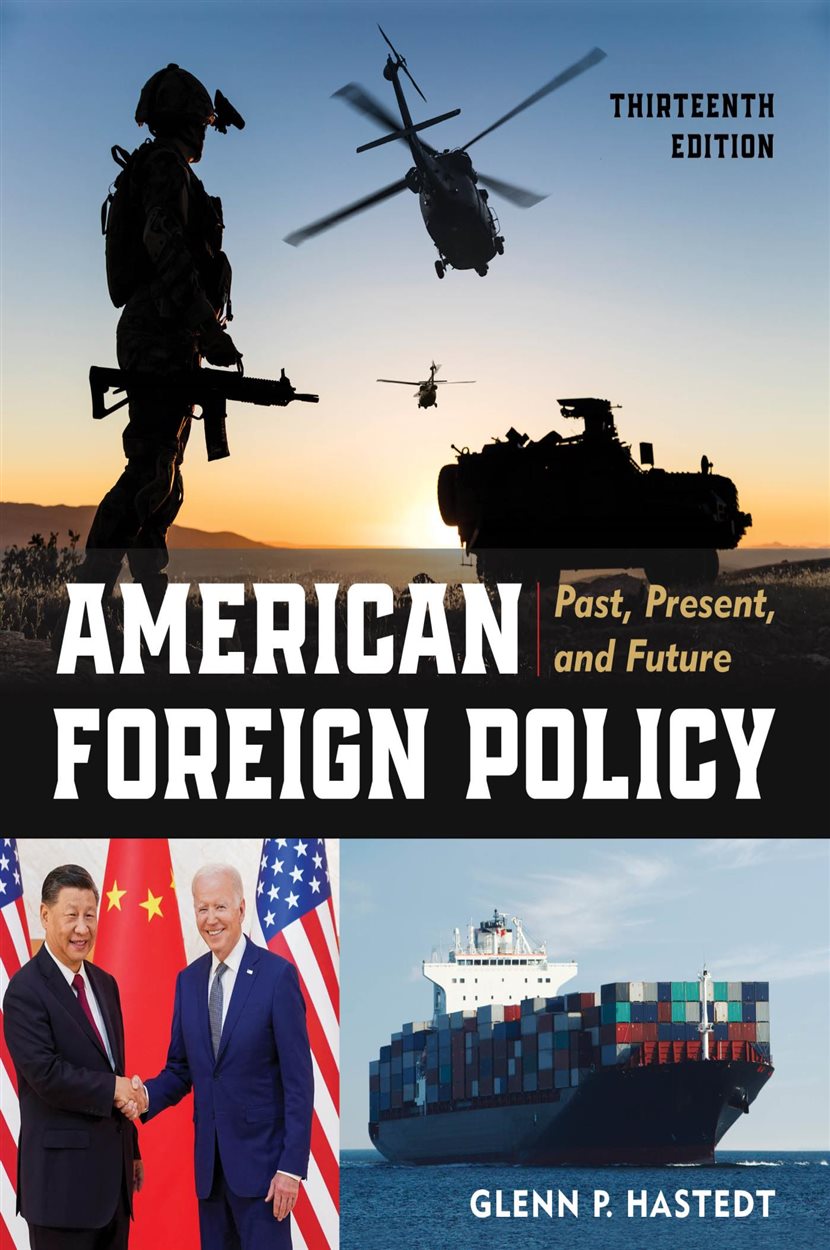 American Foreign Policy (13th ed.) by Glenn P. Hastedt (ebook)