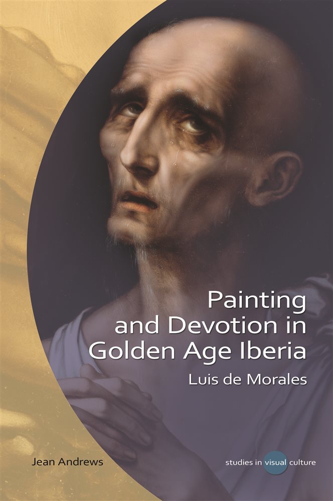 Painting and Devotion in Golden Age Iberia by Jean Andrews (ebook)