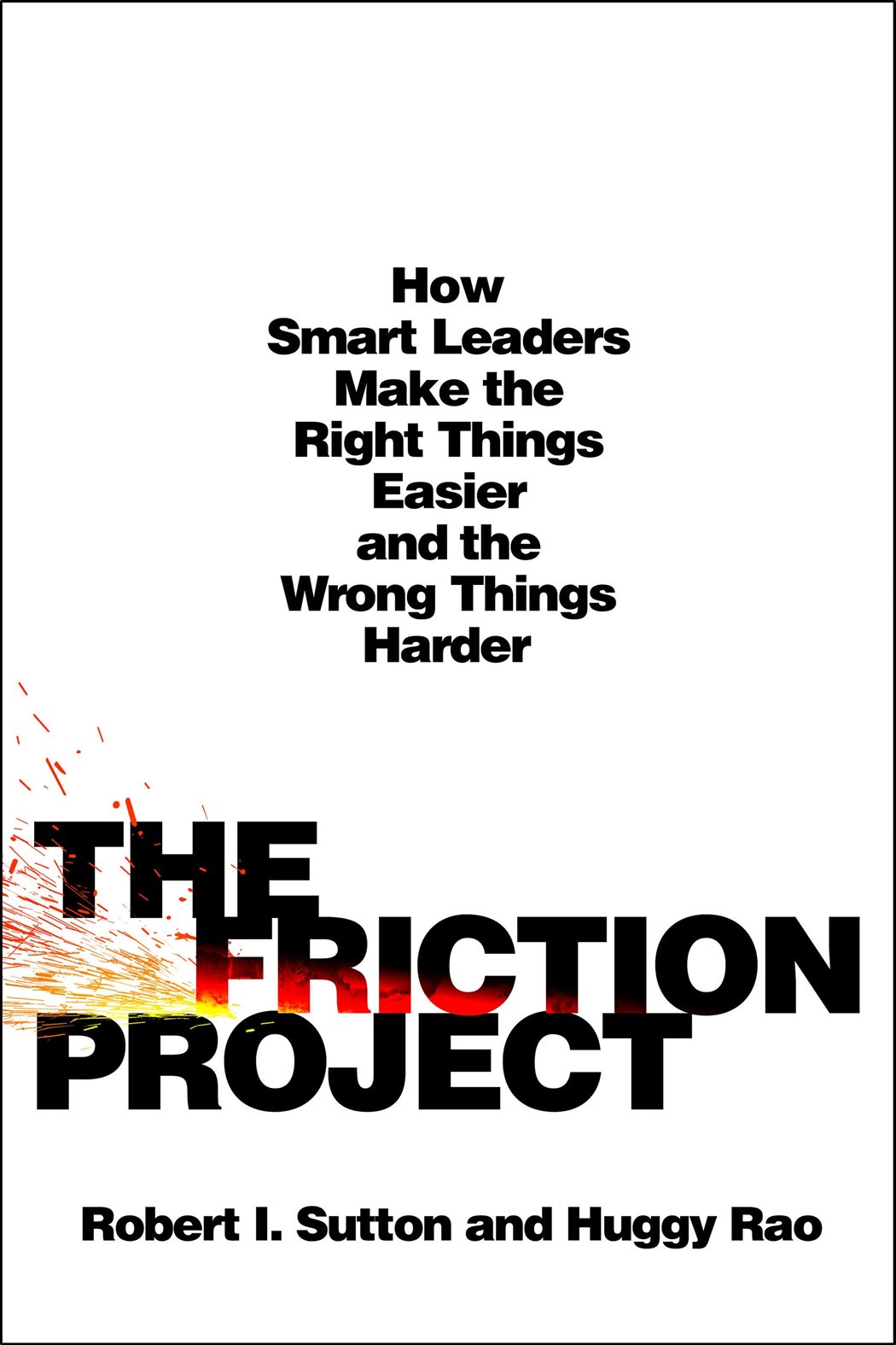 The Friction Project by Robert I. Sutton (ebook)