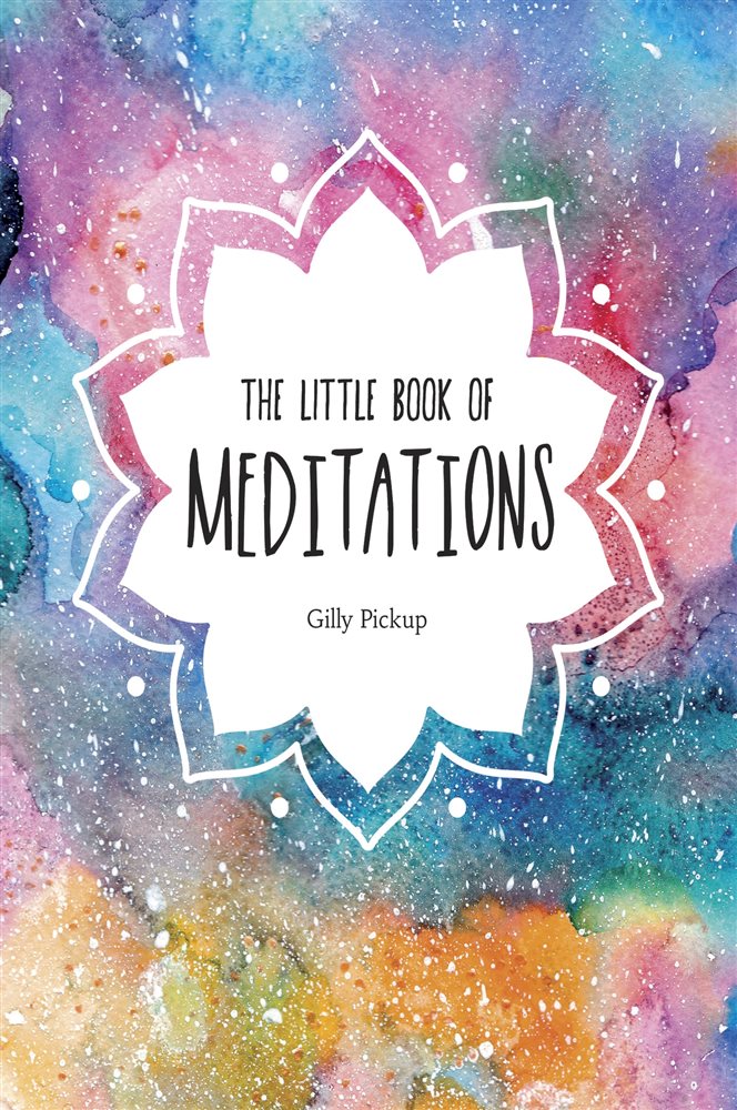 The Little Book of Meditations by Gilly Pickup (ebook)
