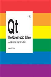 The Queeriodic Table by Harriet Dyer (ebook)