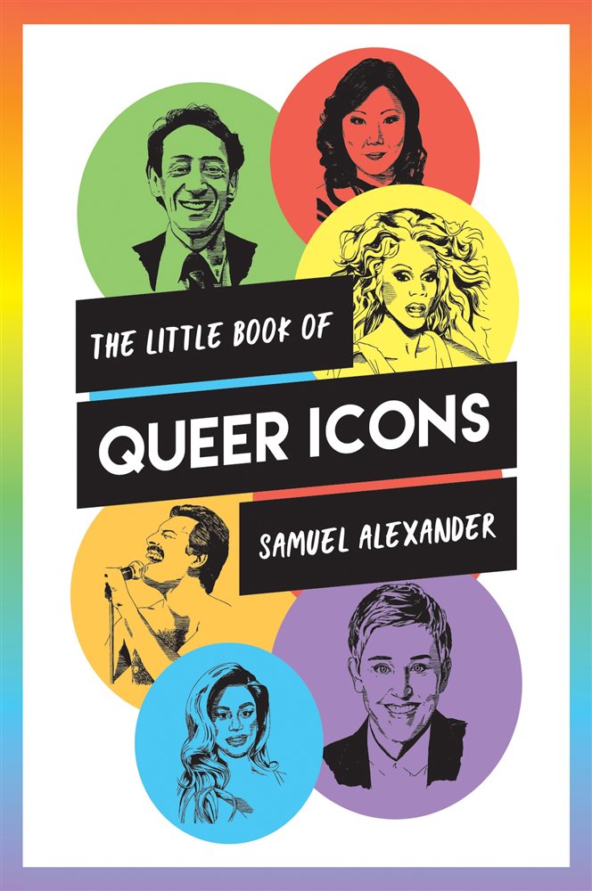 The Little Book of Queer Icons by Samuel Alexander (ebook)