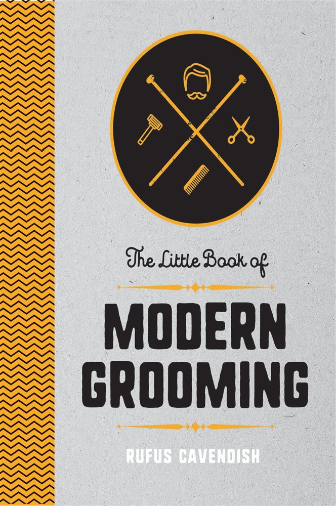 The Little Book of Modern Grooming by Rufus Cavendish (ebook)