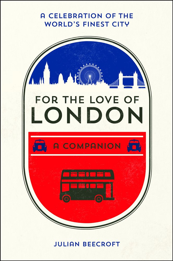 For the Love of London by Julian Beecroft (ebook)