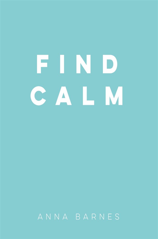 Find Calm by Anna Barnes (ebook)
