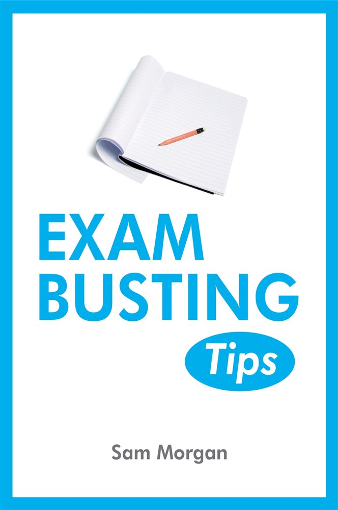 Exam-Busting Tips by Sam Morgan (ebook)