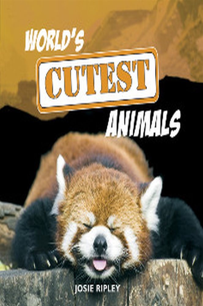 World's Cutest Animals by Josie Ripley (ebook)