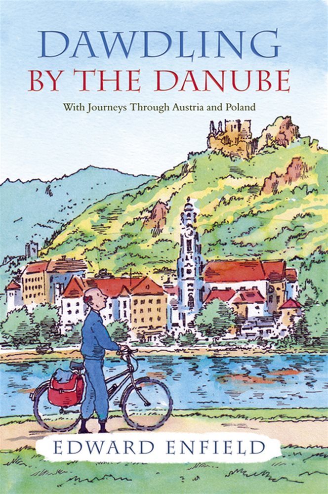Dawdling by the Danube by Edward Enfield (ebook)