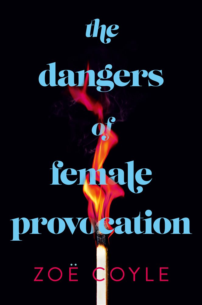 The Dangers of Female Provocation by Zoe Coyle (ebook)