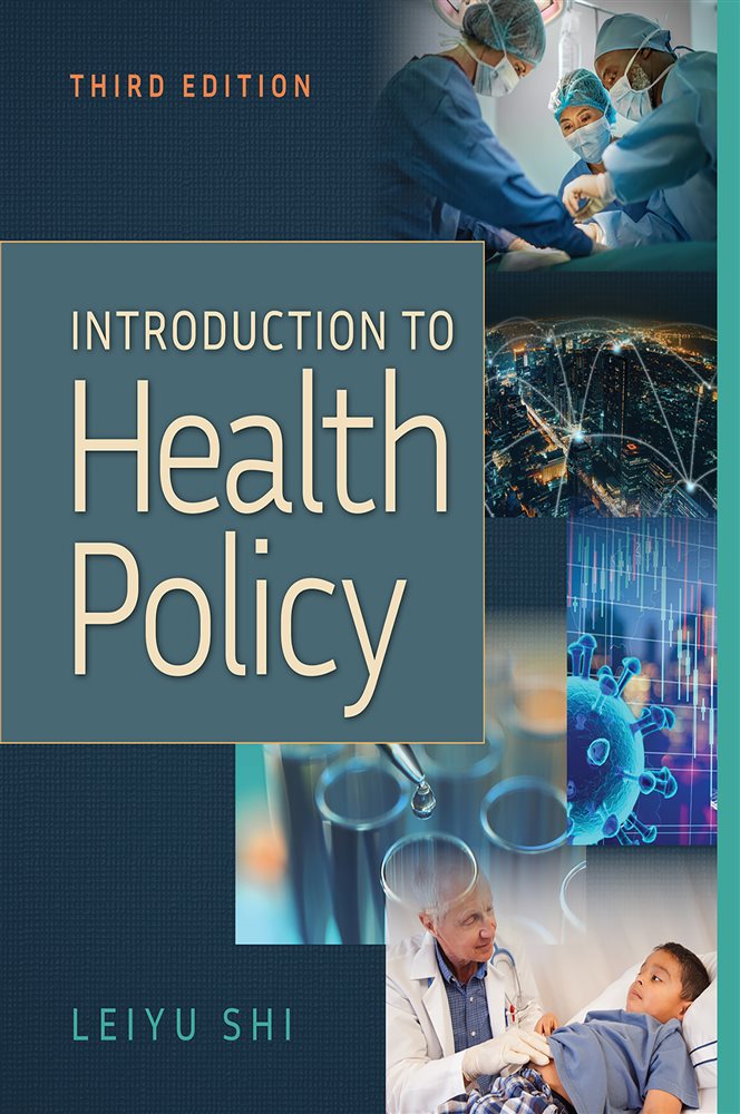 Introduction to Health Policy, Third Edition by Leiyu Shi (ebook) Introduction to Health Policy, Third Edition by Leiyu Shi (ebook)