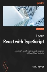Learn React with TypeScript by Carl Rippon (ebook)
