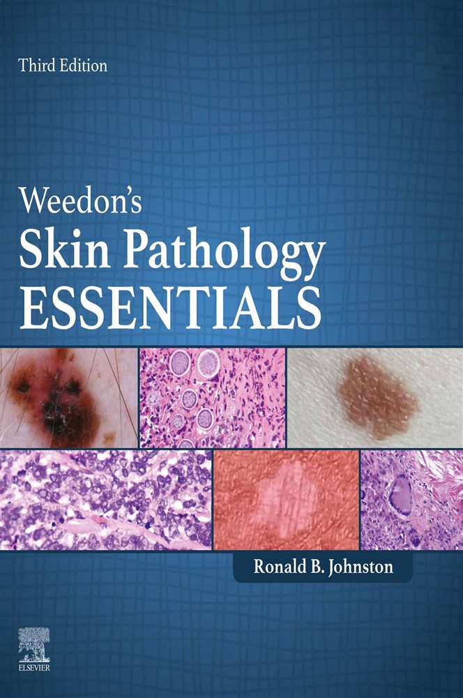 Weedon's Skin Pathology Essentials (3rd ed.)