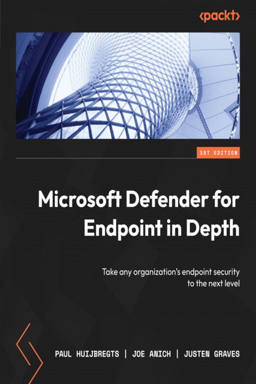Microsoft Defender for Endpoint in Depth by Paul Huijbregts (ebook)