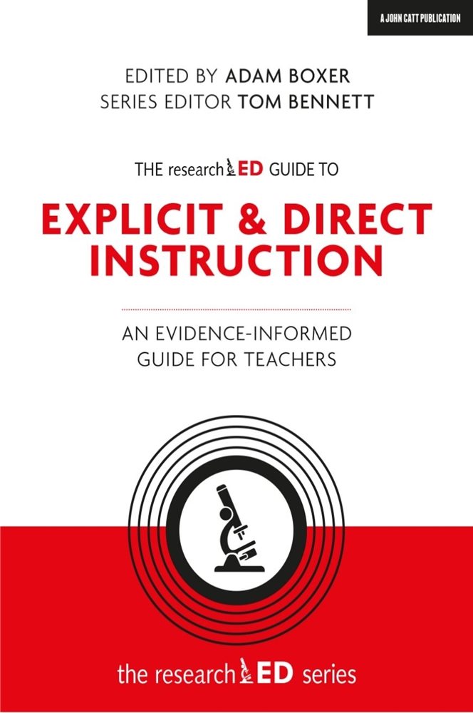 The researchED Guide to Explicit and Direct Instruction: An evidence ...