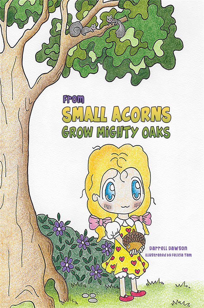 From Small Acorns Grow Mighty Oaks by Darrell Dawson (ebook)